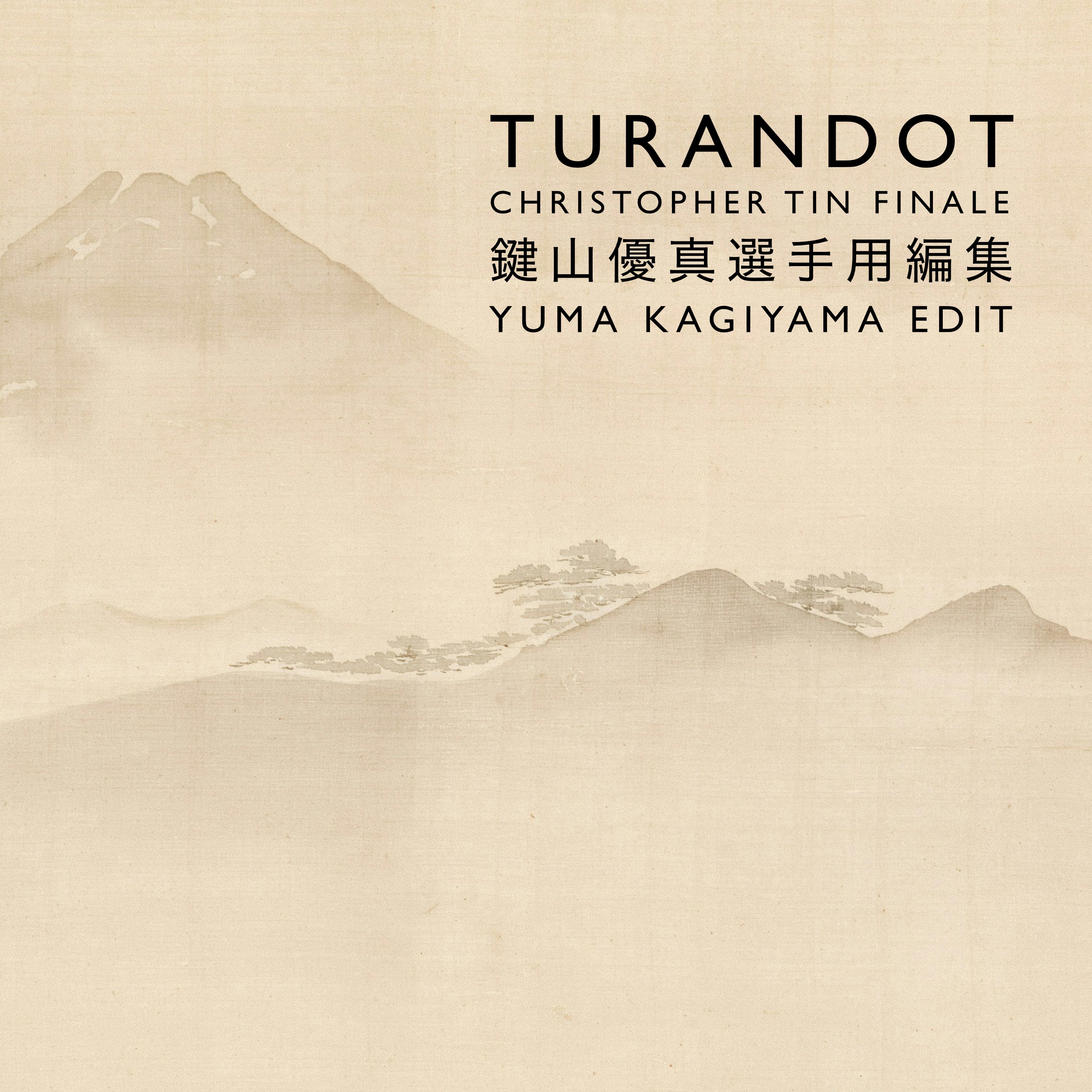Download - Turandot: Christopher Tin Finale (Yuma Kagiyama Edit)